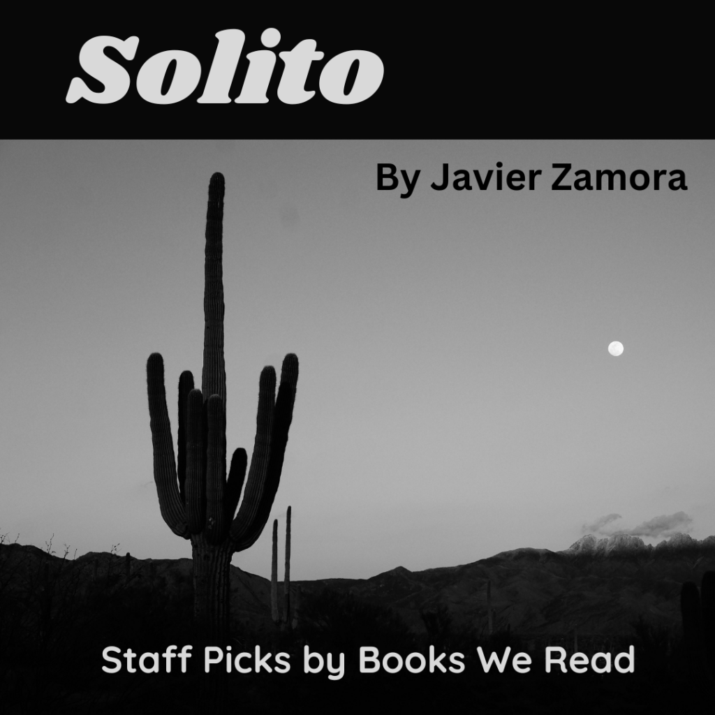 Superheroes Among Us: Solito by Javier Zamora - Books We Read