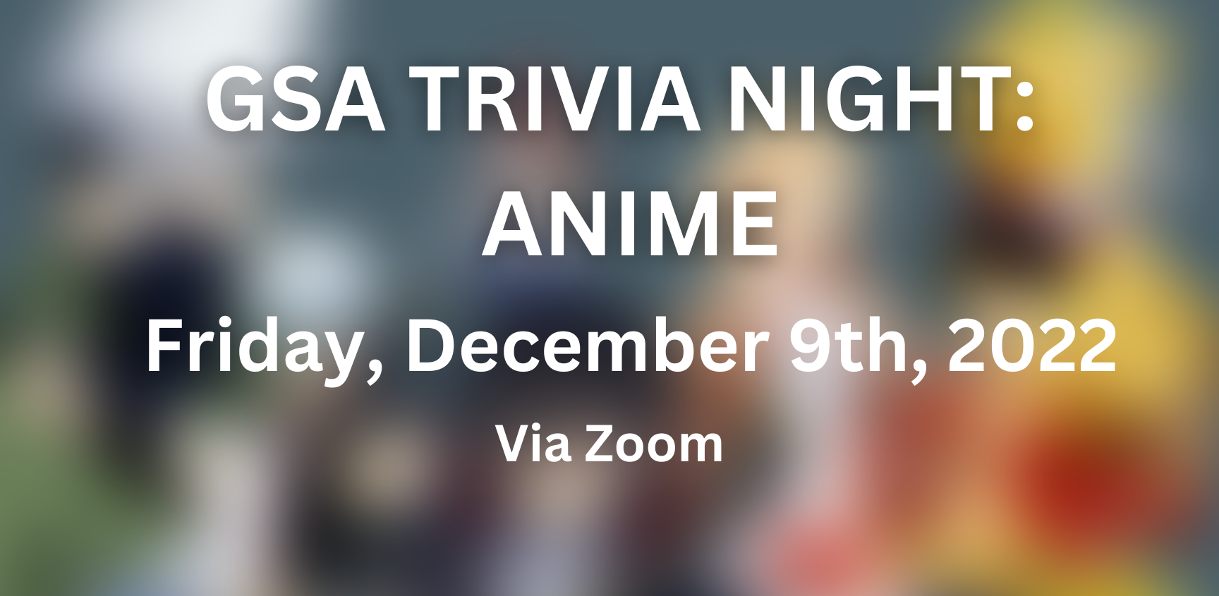 GSA Trivia Night: Anime - Graduate Student Association