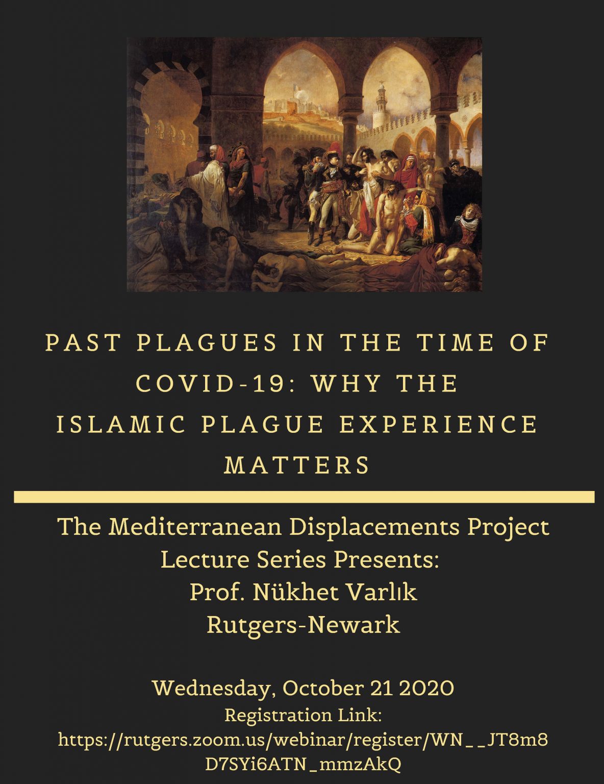 Webinar with Prof. Nükhet Varlık. Past Plagues in the Time of COVID-19 ...
