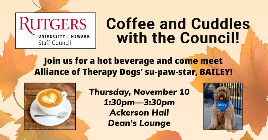 Coffee and Cuddles with the Council! - RU-N Staff Council