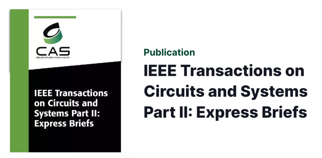 New Role as Senior Associate Editor – IEEE TCAS-II – The Swarm Intelligence Lab